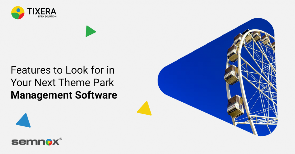 Features to Look for in Your Next Theme Park Management Software