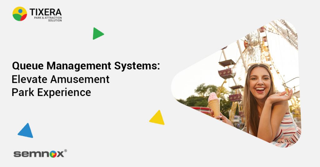 Queue Management Systems: Elevate Amusement Park Experience